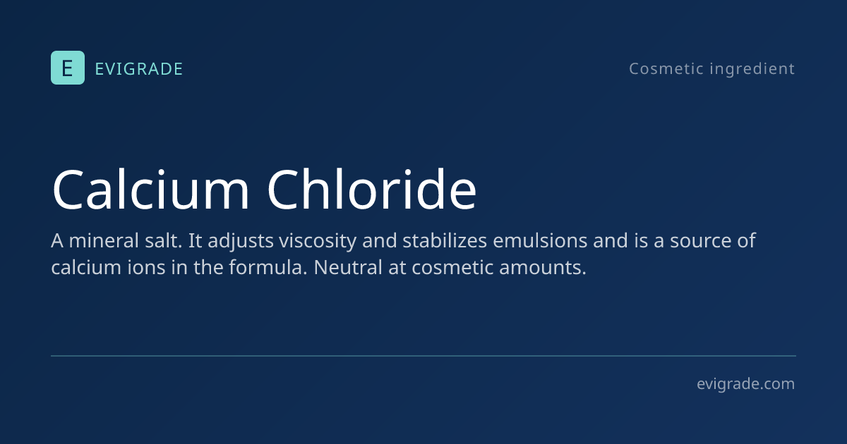 Calcium Chloride: pregnancy-safe – INCI review, safety, uses – Evigrade