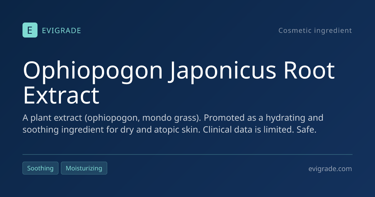 Ophiopogon Japonicus Root Extract: pregnancy-safe – INCI review, safety ...
